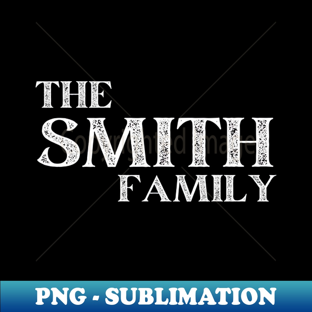 The SMITH Family - PNG Transparent Sublimation File - Captur - Inspire ...