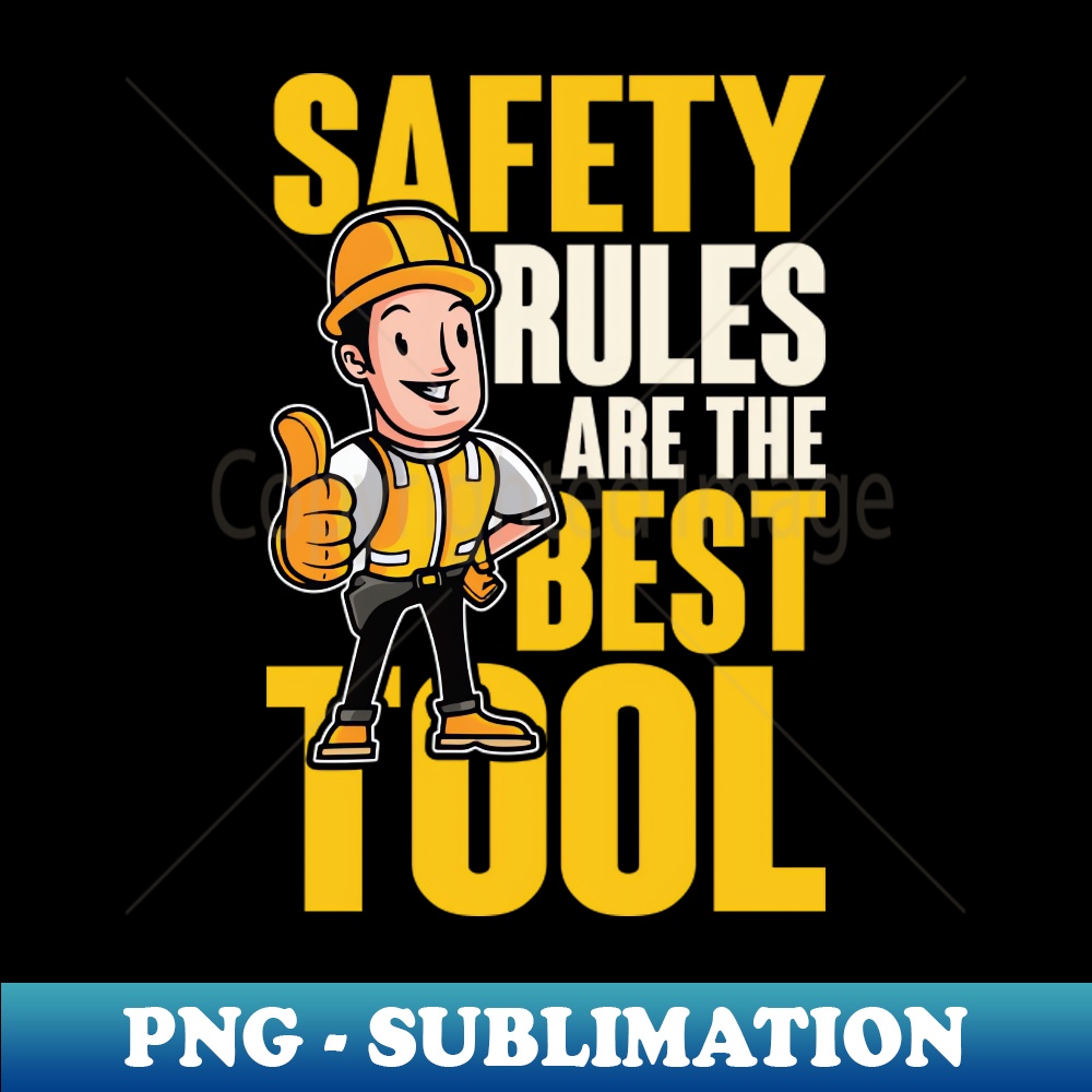 Safety rules - High-Resolution PNG Sublimation File - Unleas | Inspire ...