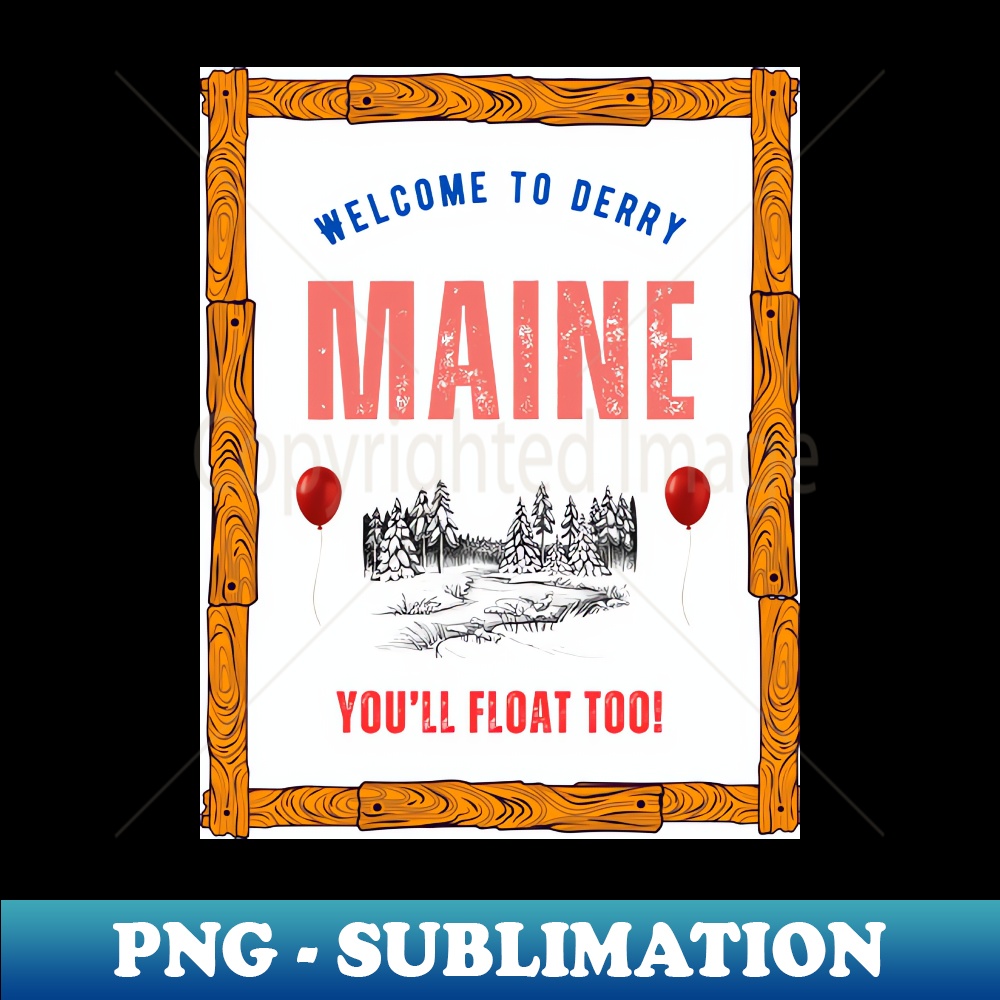 Welcome to Derry - High-Resolution PNG Sublimation File - Ca | Inspire ...
