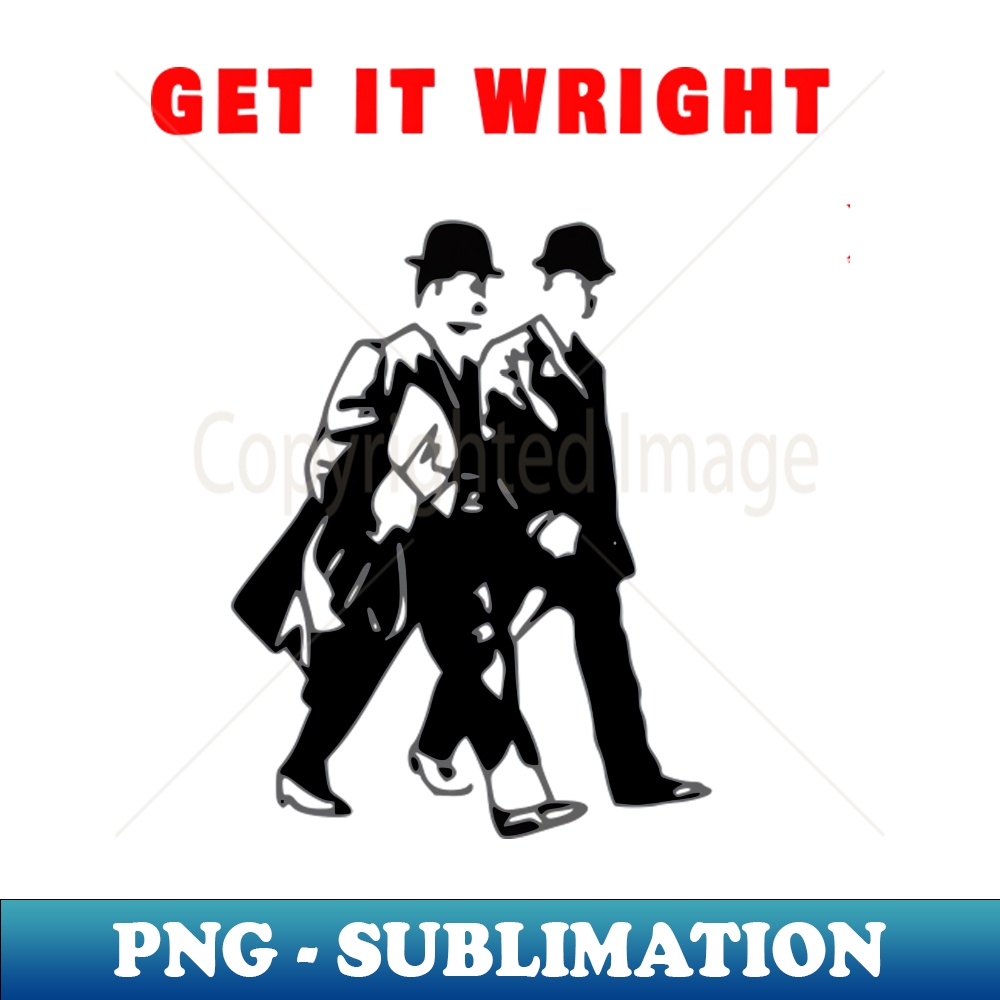 GET IT WRIGHT - Exclusive Sublimation Digital File - Add a F | Inspire ...