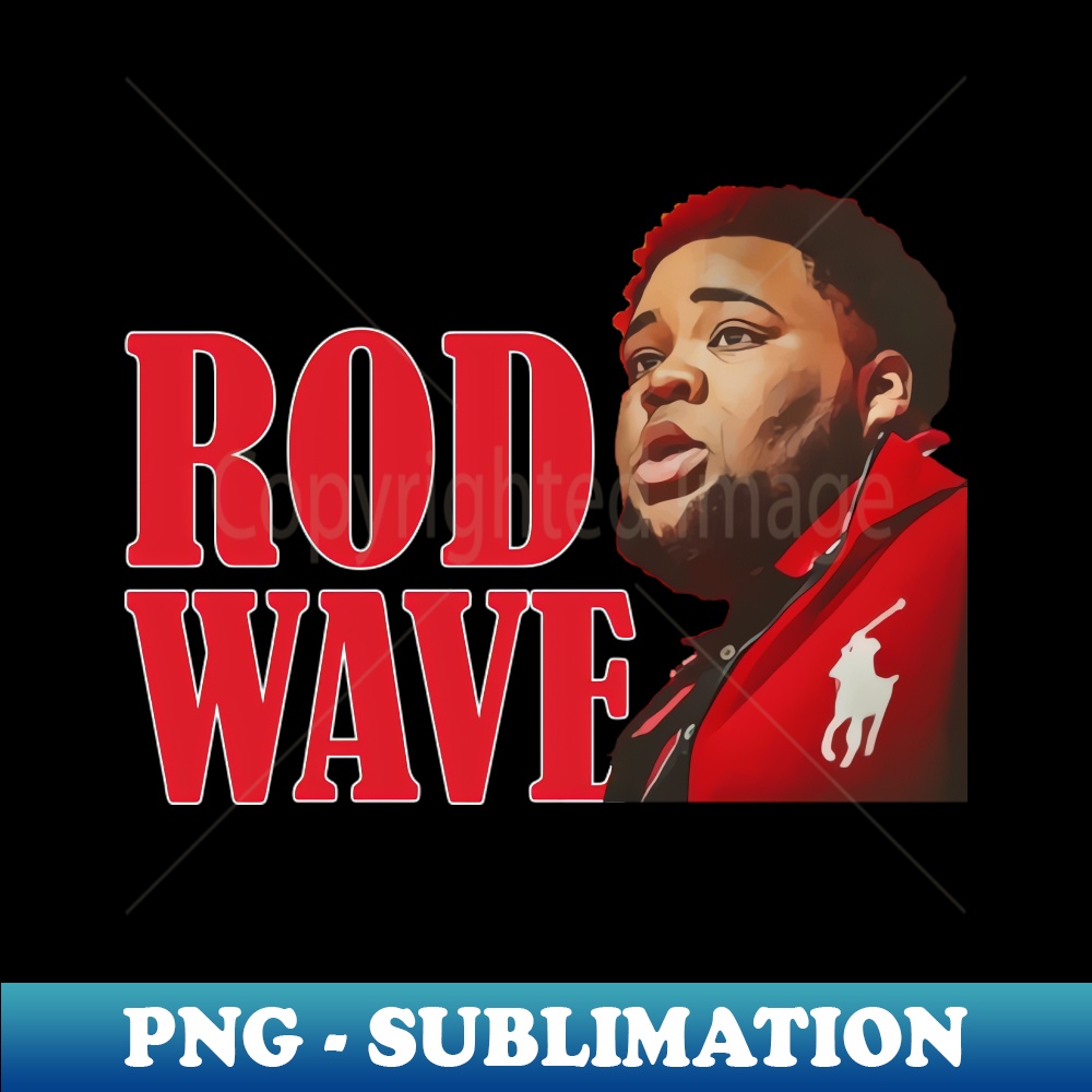 ROD WAVE - Unique Sublimation PNG Download - Perfect for Cre - Inspire ...