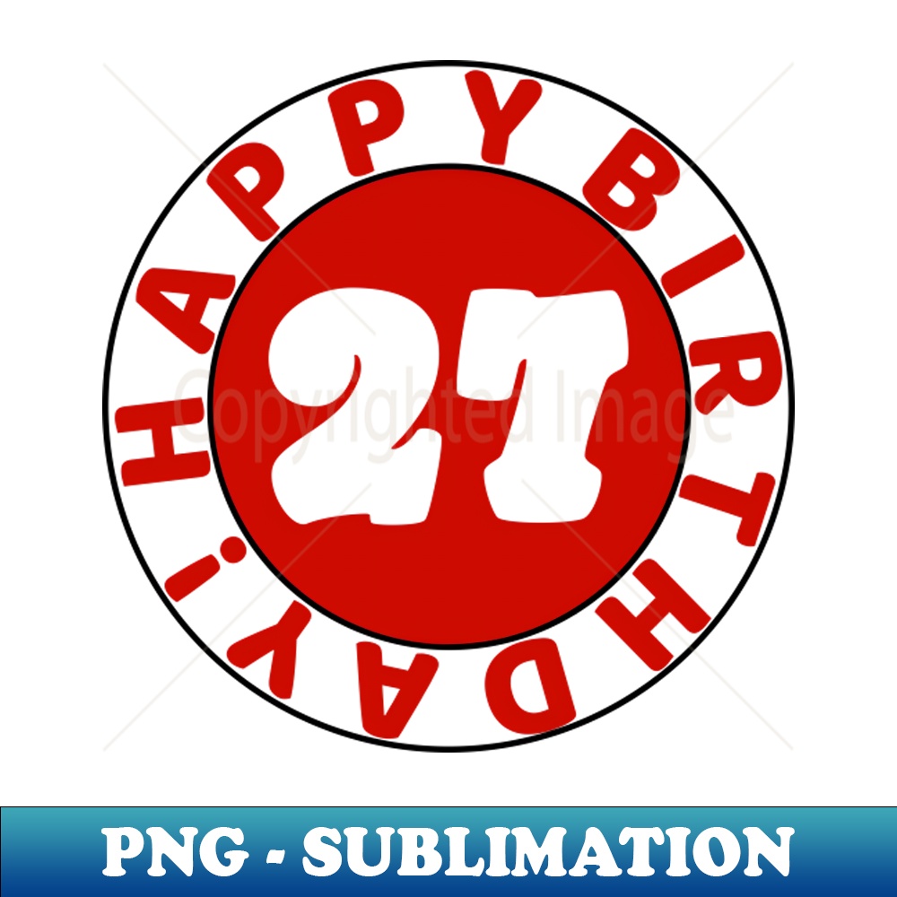 Happy 27th Birthday - PNG Transparent Sublimation Design - F - Inspire ...