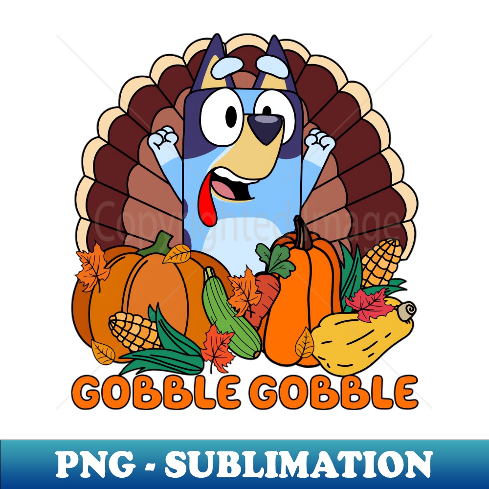 Gobble Gobble Bluey Turkey Fall Thanksgiving - Professional - Inspire ...