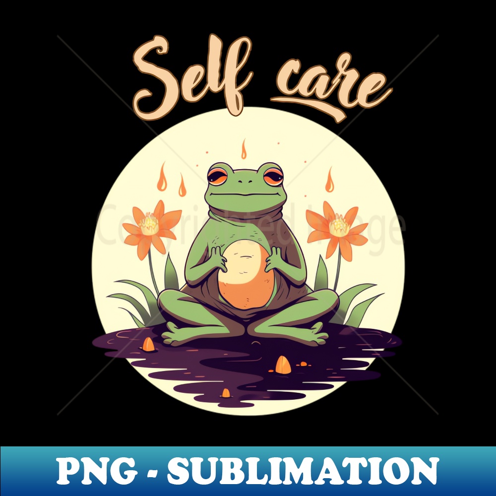 Funny Frog Self Care - Exclusive Sublimation Digital File - | Inspire ...