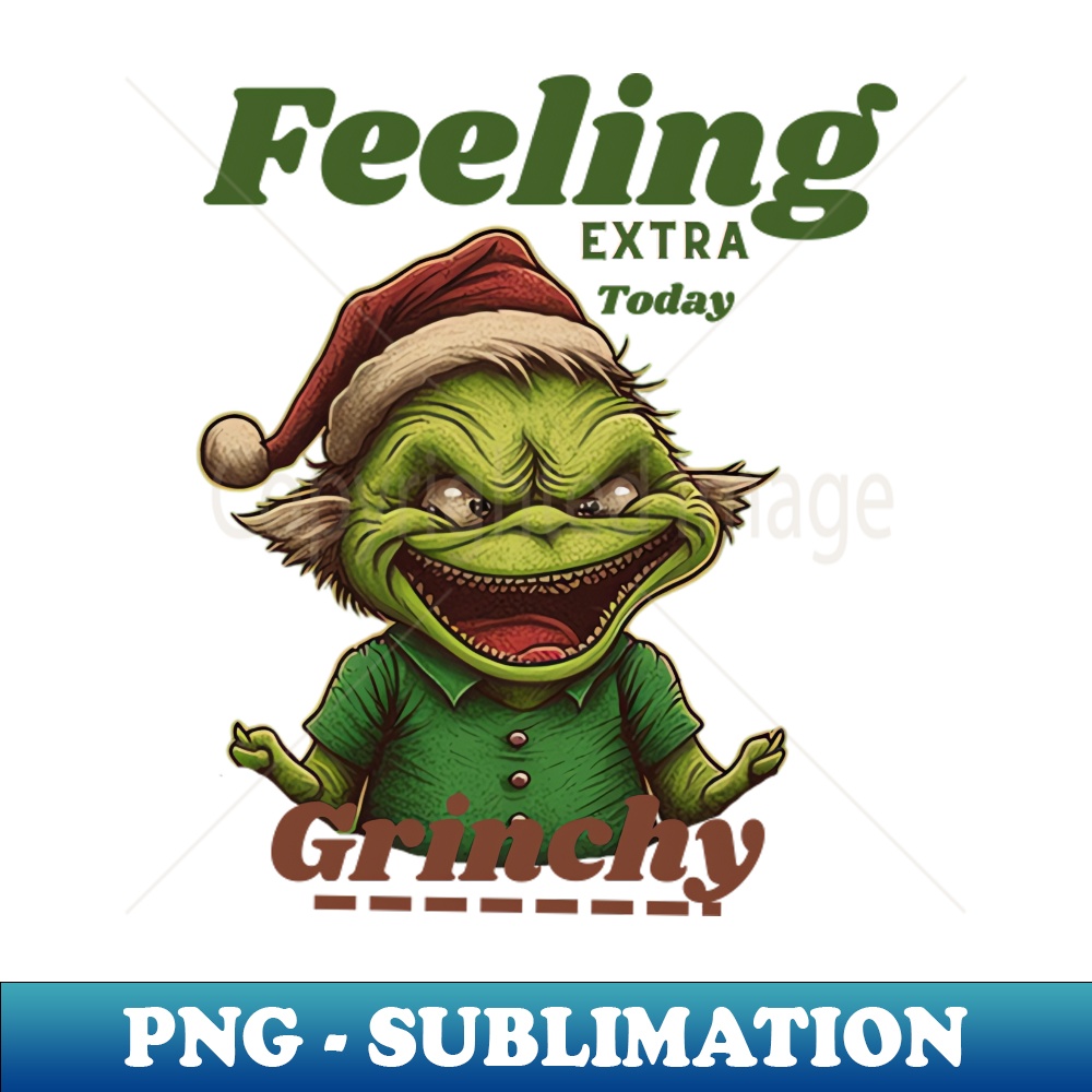 feeling extra grinchy today - Exclusive Sublimation Digital - Inspire ...