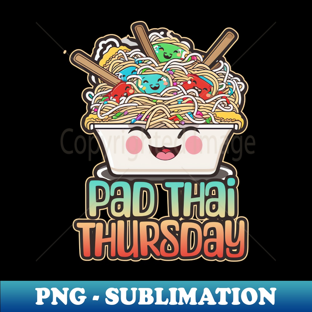 Pad Thai Thursday Foodie Design - PNG Transparent Sublimatio - Inspire ...