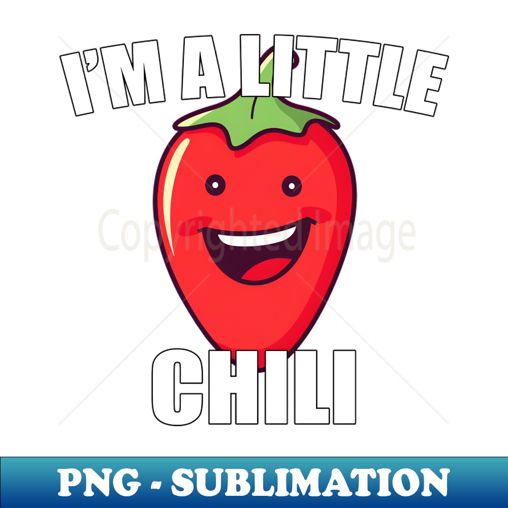 Hot Pepper Lover Funny Chili Pepper Pun Im a Little Chili - | Inspire ...