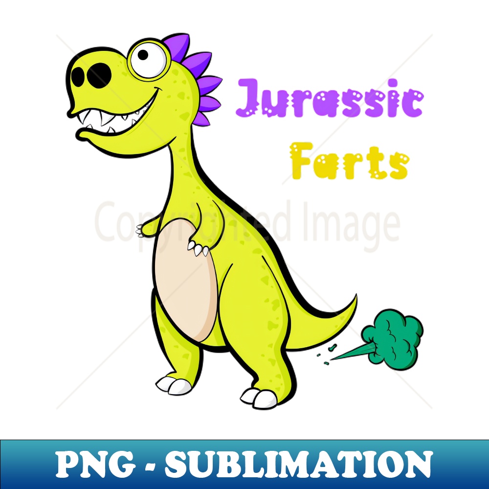 Jurassic Farts - Modern Sublimation PNG File - Unleash Your - Inspire ...