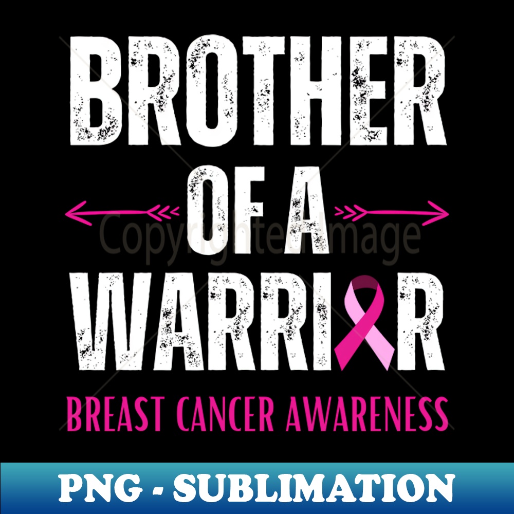 brother of a breast cancer warrior - PNG Sublimation Digital | Inspire ...