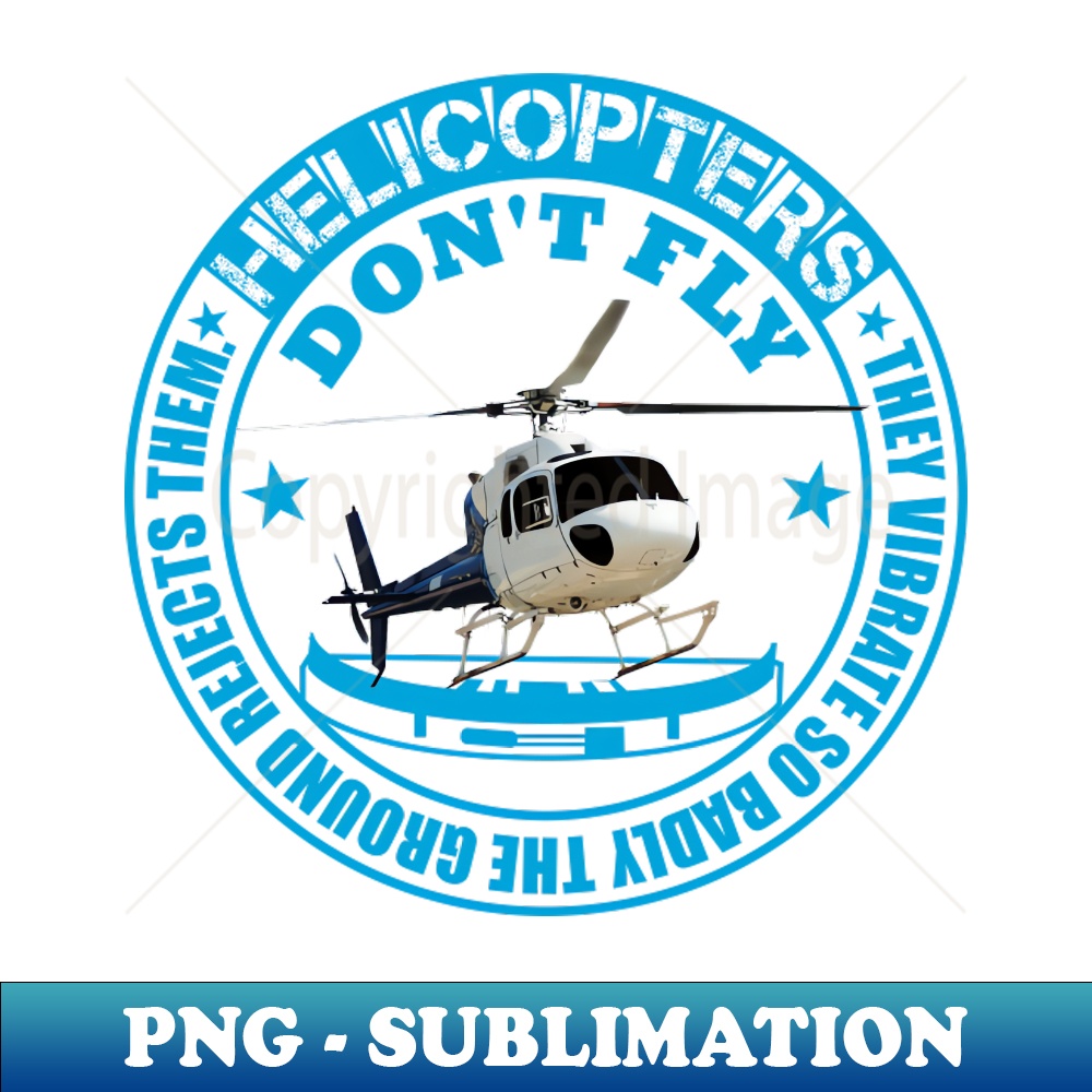 Helicopter quotes typography - Modern Sublimation PNG File - - Inspire ...