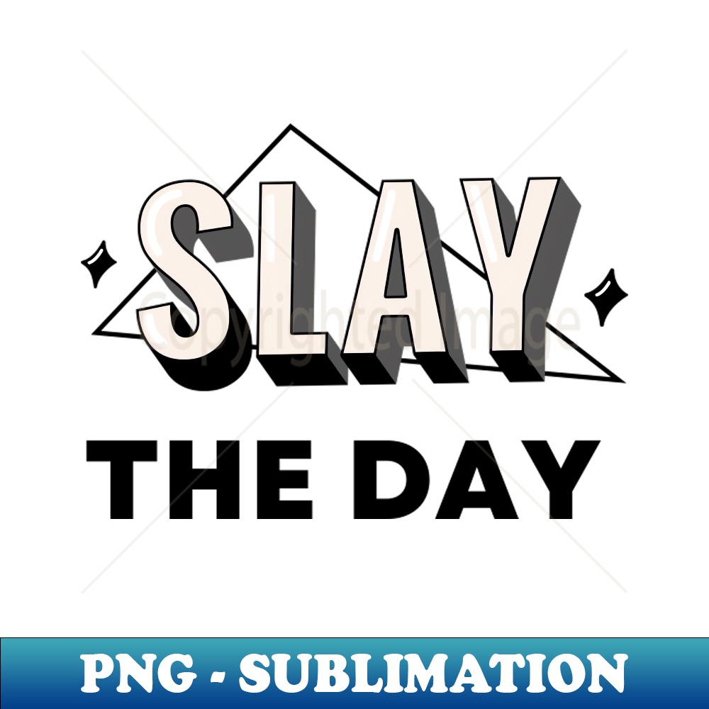 Slay The Day aesthetic design for girls and boys - Stylish S - Inspire ...