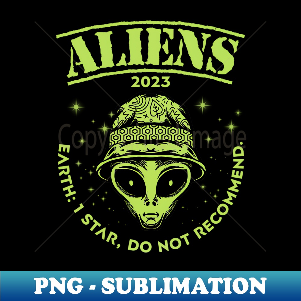 Aliens Rate Earth X - Premium Sublimation Digital Download - - Inspire ...