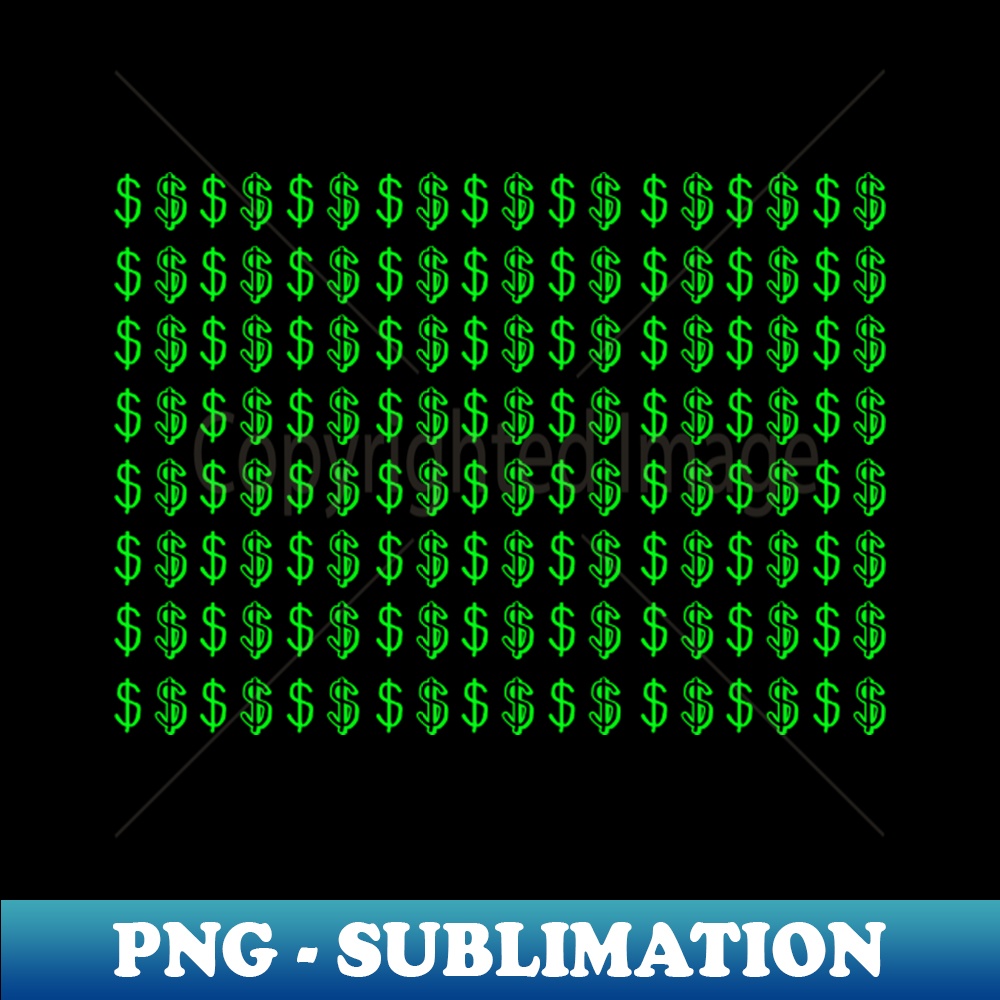 Dollar Signs Money Rich - High-Resolution PNG Sublimation Fi | Inspire ...