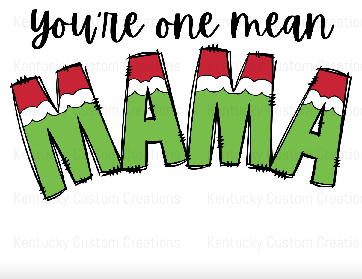 You're A Mean One Mama Grinch PNG Digital Download | Inspire Uplift