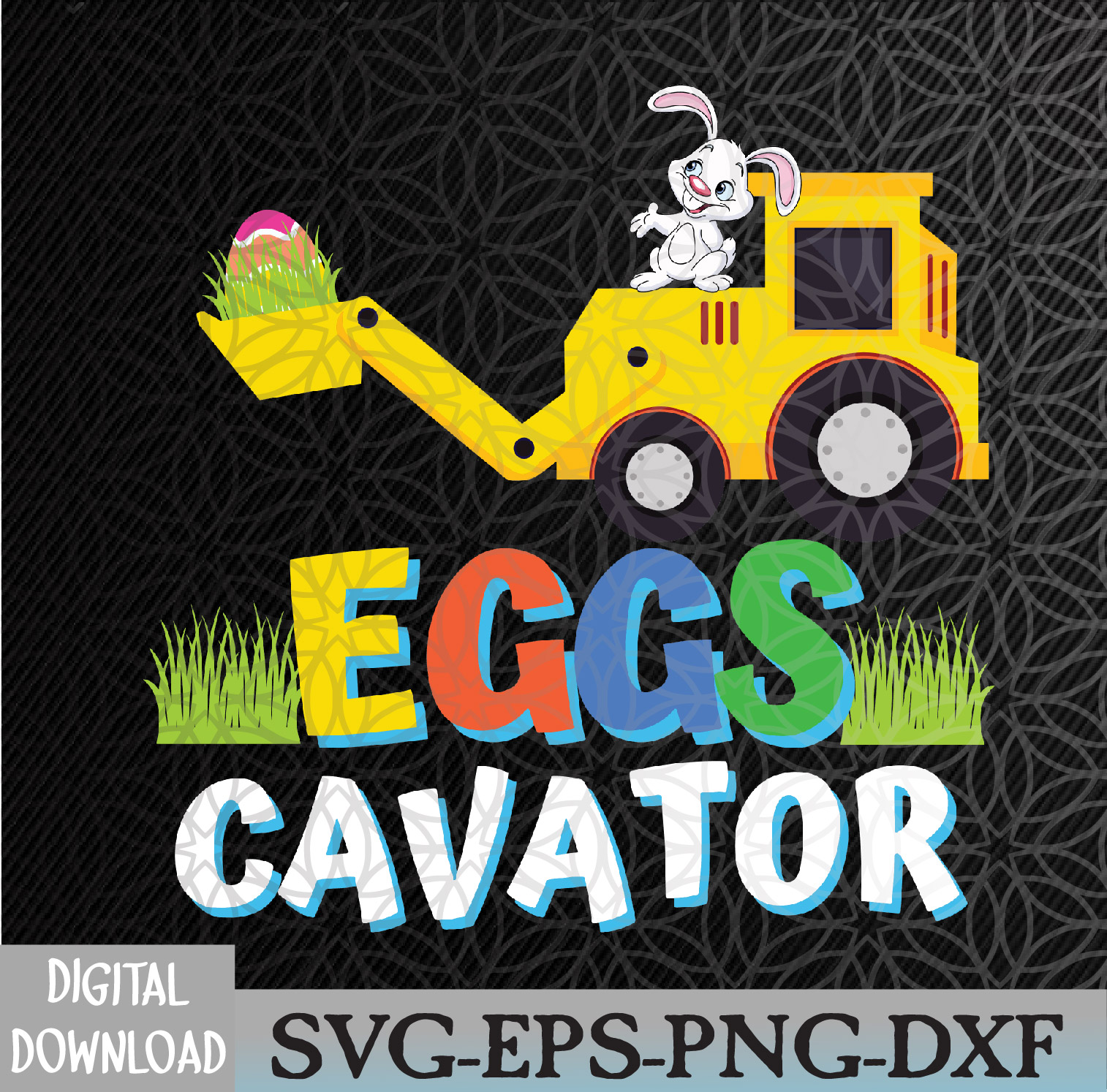 Easter Egg Hunt Funny Excavator Toddler Boys Svg, Eps, Png, | Inspire ...