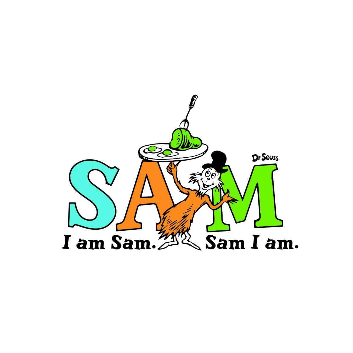 I Am Sam Svg, Dr Seuss Svg, Sam Svg, Green Eggs Svg, Ham Svg | Inspire ...