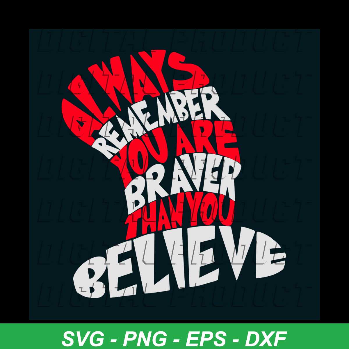 Braver Than You Believe Svg, Dr Seuss Svg, Braver Svg, Belie | Inspire ...