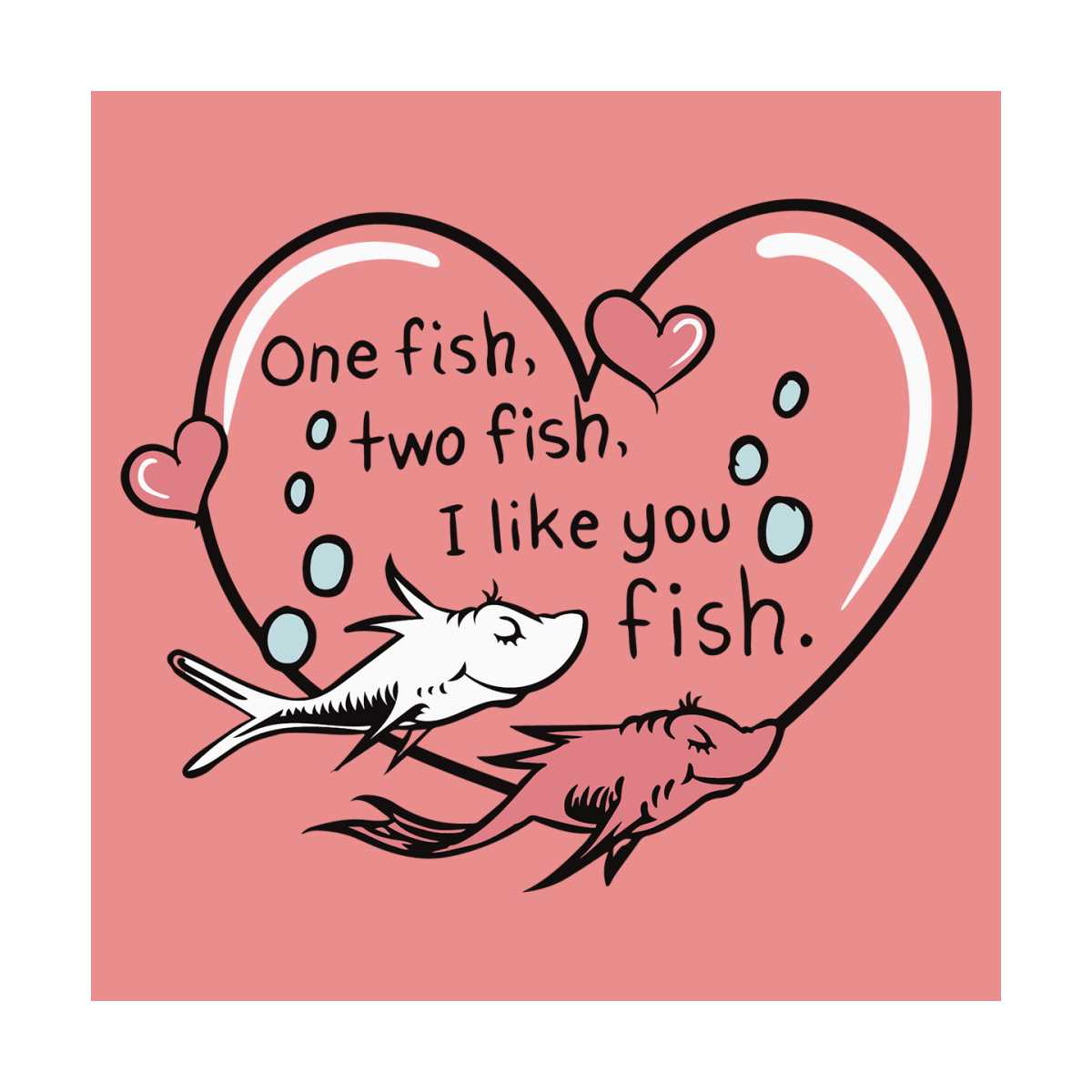 One Fish Two Fish I Like You Fish Svg, Dr Seuss Svg, Valenti | Inspire ...