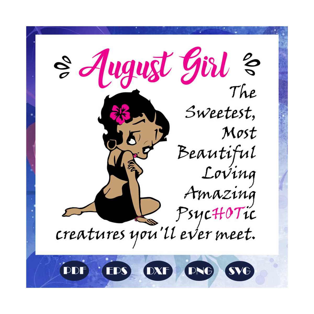 August Girl Svg, Girl Born In August Svg, Queens Born In Aug | Inspire ...