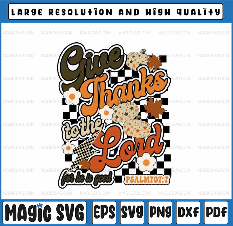 Retro Give Thanks To The Lord Png, Thanksgiving Ch-rist-ian | Inspire ...