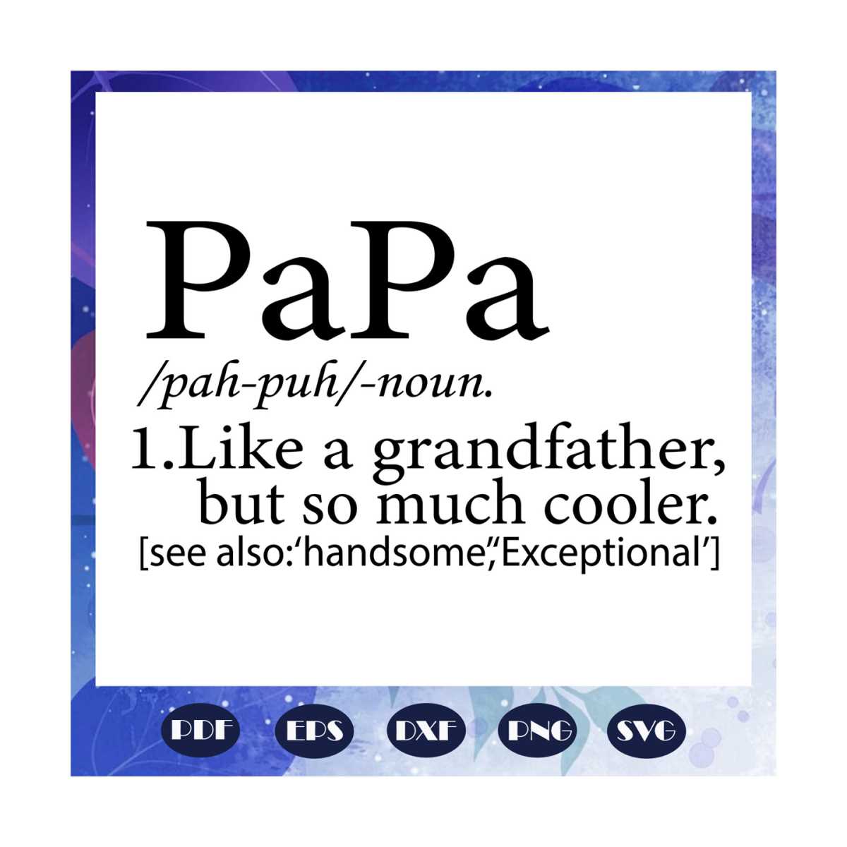 Papa definition svg, papa svg, dad svg, daddy svg, fathers d - Inspire ...