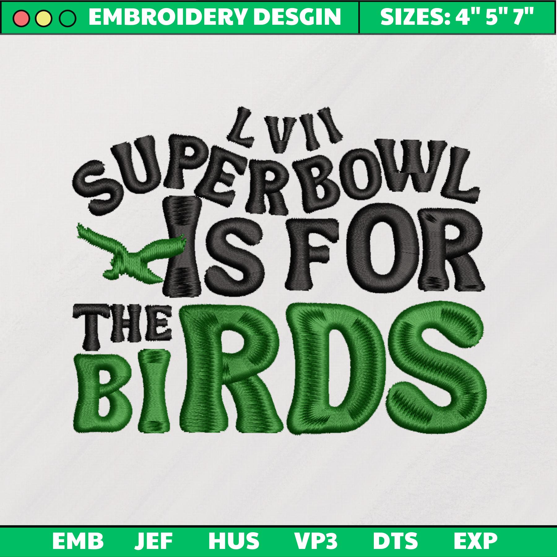 Super Bowl Is For The Bird Embroidery Design, NFL Philadelph | Inspire ...