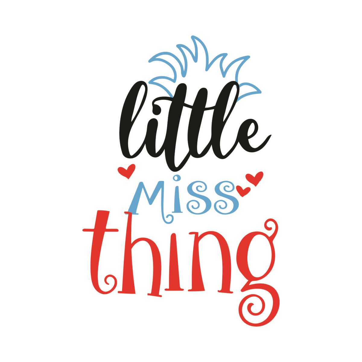 Little Miss Thing Svg, Dr Seuss Svg, Miss Thing Dr Seuss, Li - Inspire ...