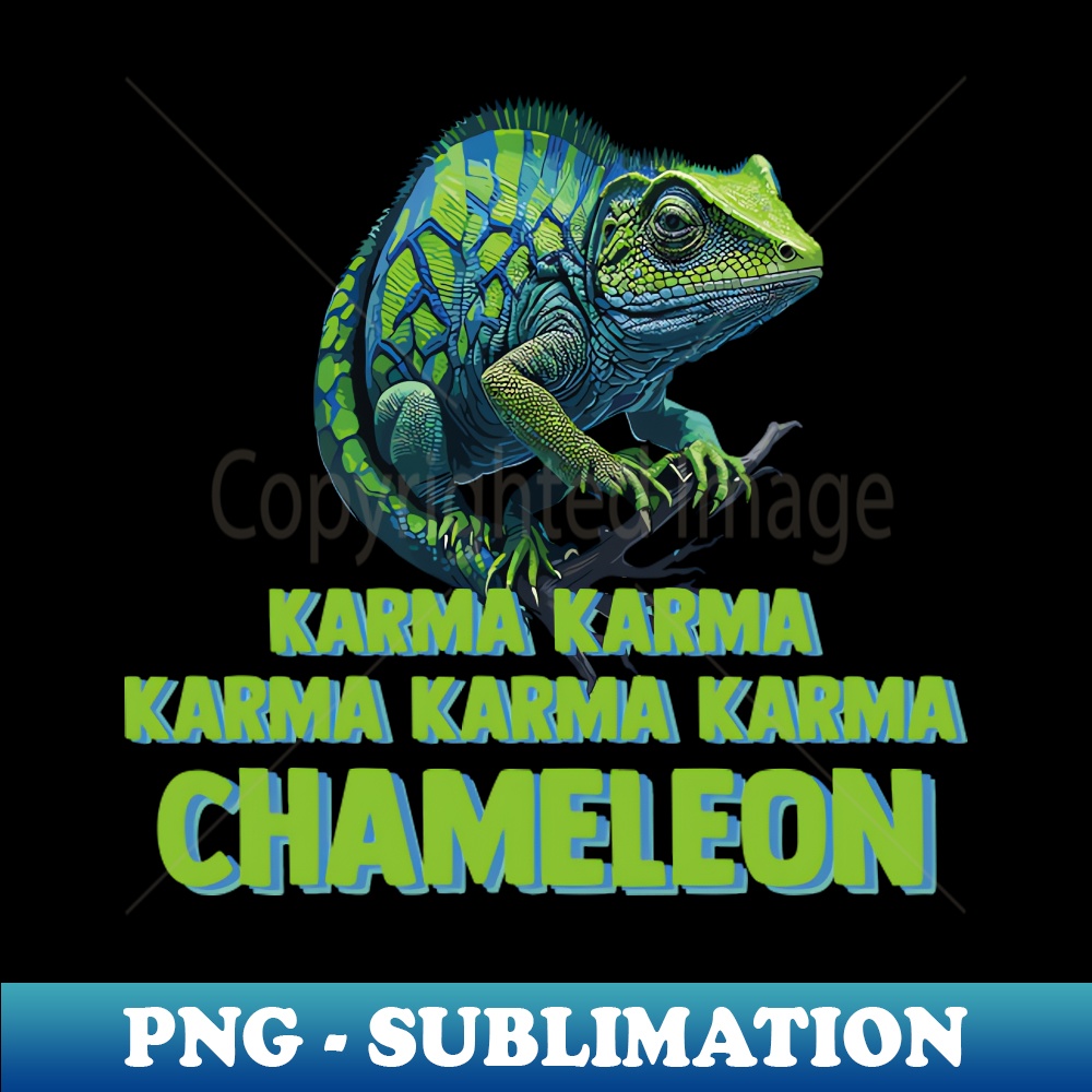 Karma Chameleon - PNG Transparent Sublimation File - Fashion | Inspire Uplift