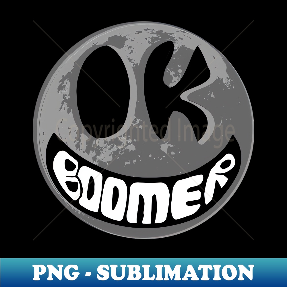 Ok Boomer Moon Lunar Boomer - PNG Transparent Sublimation Fi - Inspire ...