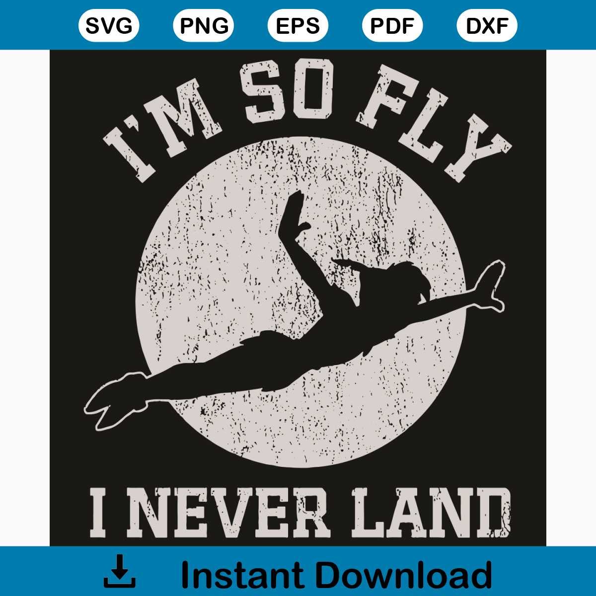 I am so fly svg, I never land svg, peter pan svg, peter pan - Inspire ...