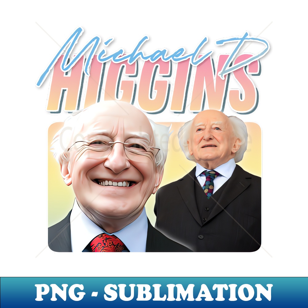 Michael D Higgins - - Retro Aesthetic Fan Art T-Shirt - PNG | Inspire Uplift