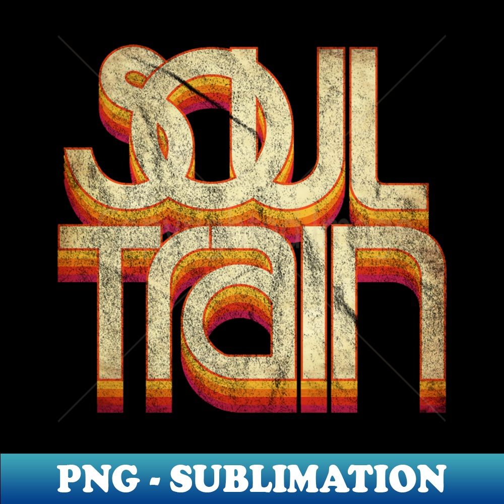 Soul Train Vintage - PNG Transparent Digital Download File | Inspire Uplift