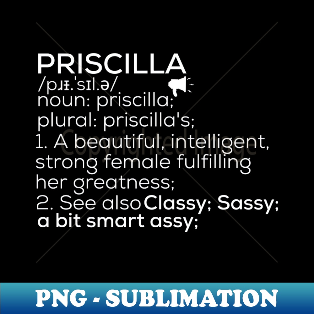 Priscilla Name Priscilla Definition Priscilla Female Name Pr - Inspire ...