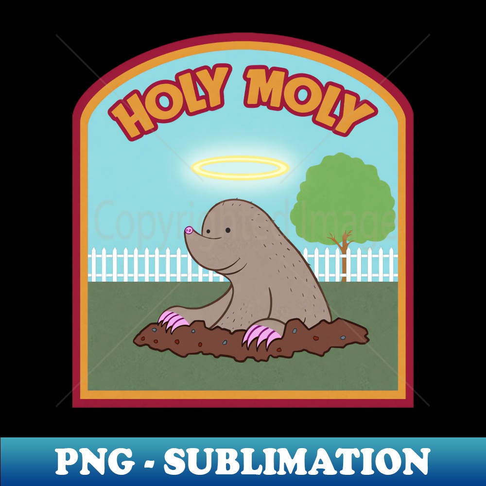 Holy Moly - Exclusive PNG Sublimation Download - Instantly T | Inspire ...