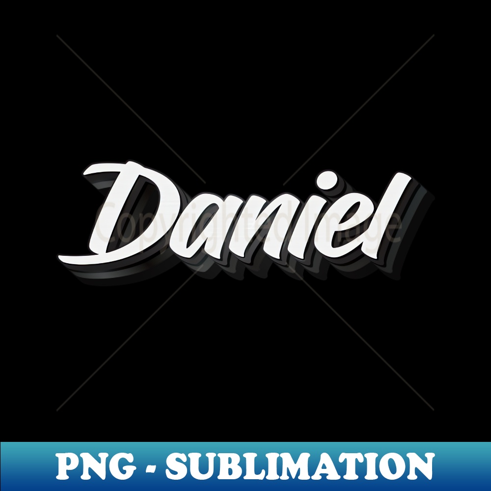 Daniel My Name Is Daniel - Signature Sublimation PNG File - | Inspire ...