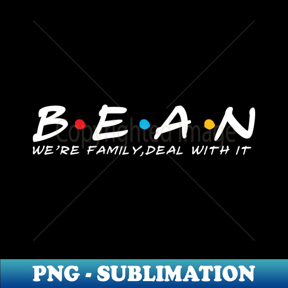 The Bean Family Bean Surname Bean Last name - Elegant Sublim | Inspire ...