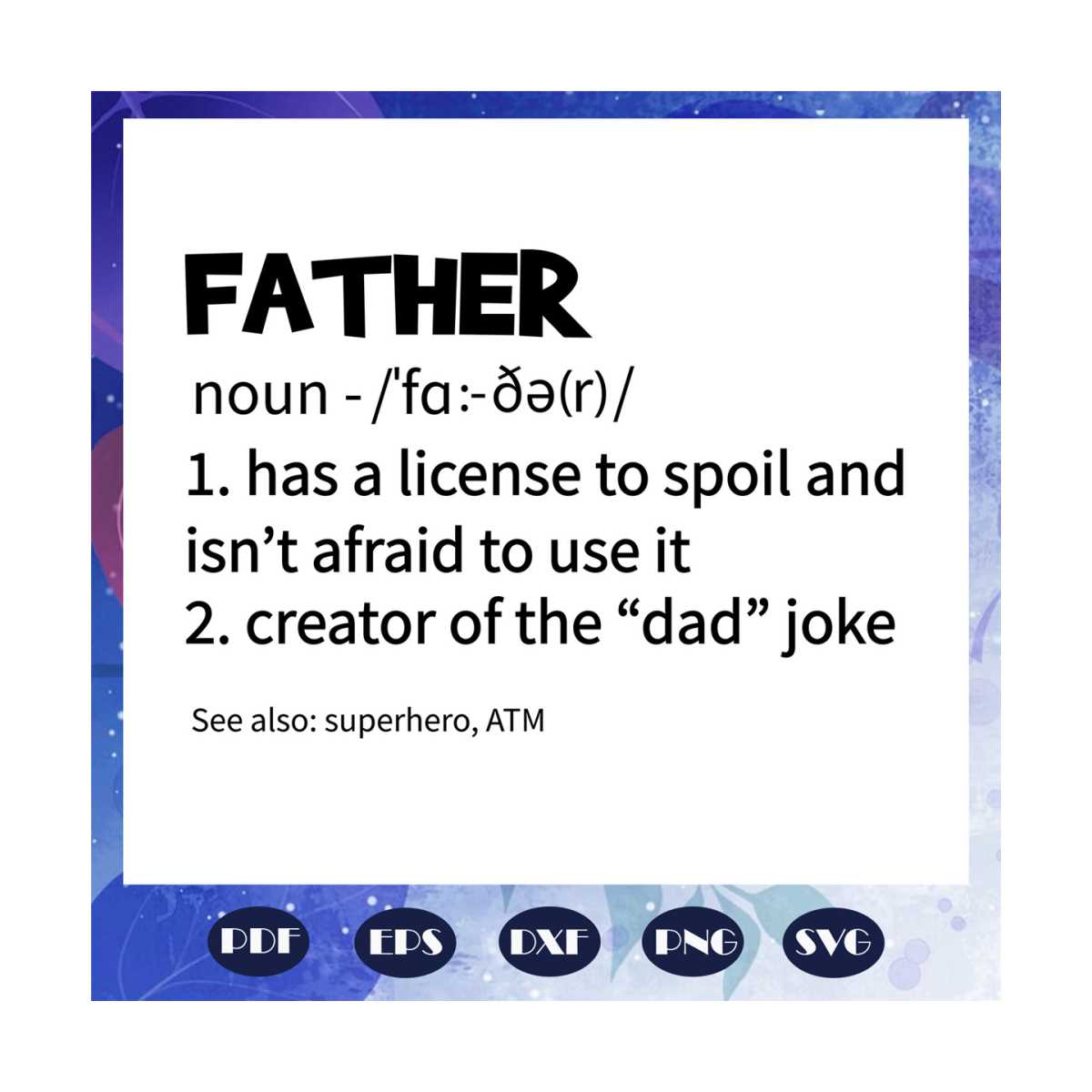 Father definition svg, papa svg, daddy svg, fathers day svg, - Inspire ...