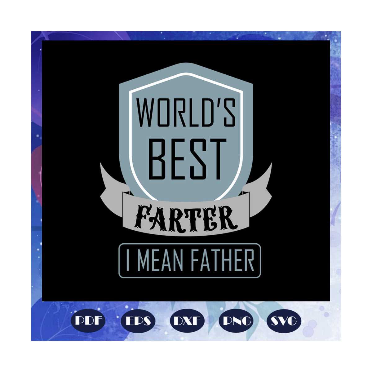 World is best father I mean father svg, father svg, father g - Inspire ...