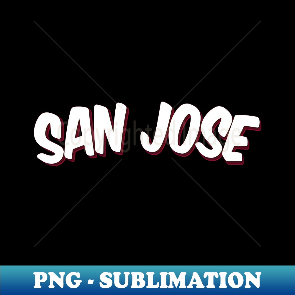 San Jose Raised Me - Exclusive Sublimation Digital File - In | Inspire ...