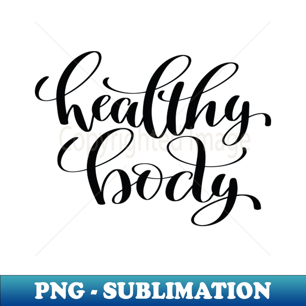 Healthy Body Inspirational and Motivational Quotes - PNG Tra | Inspire ...