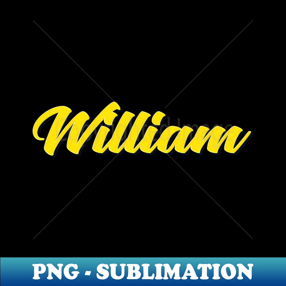 William My Name Is William - PNG Transparent Sublimation Fil | Inspire ...