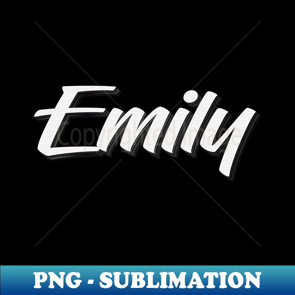 Emily My Name Is Emily - PNG Transparent Sublimation Design | Inspire ...