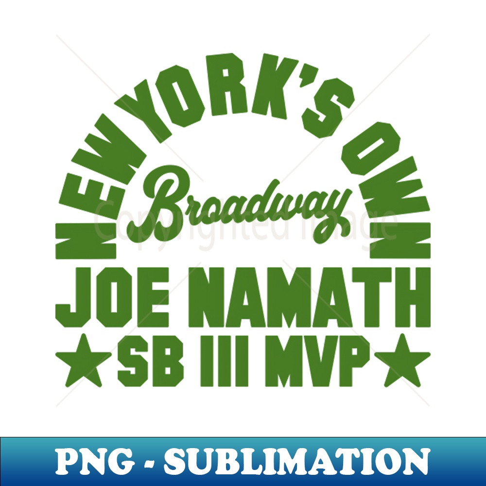 New Yorks Own Broadway Joe - PNG Transparent Sublimation Fil | Inspire ...