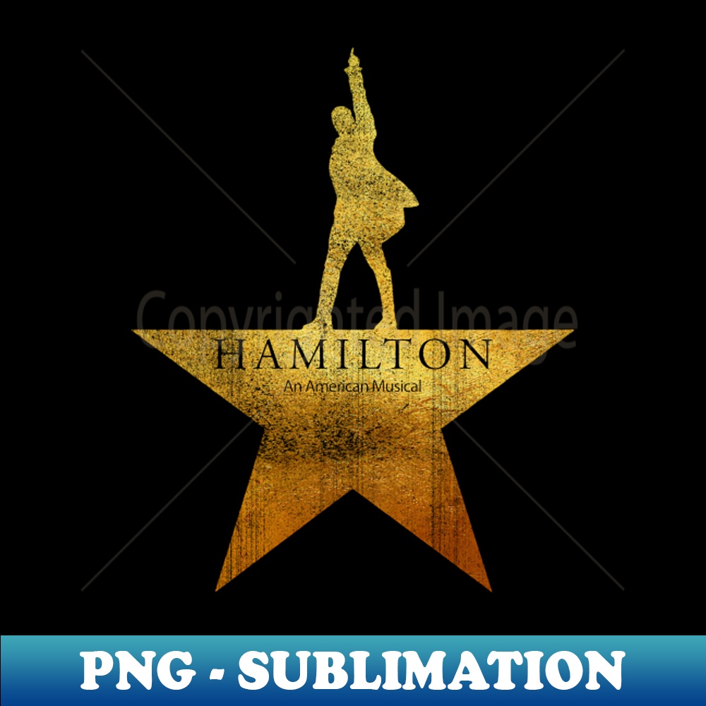 Hamilton Musical - Creative Sublimation PNG Download - Perfe | Inspire ...
