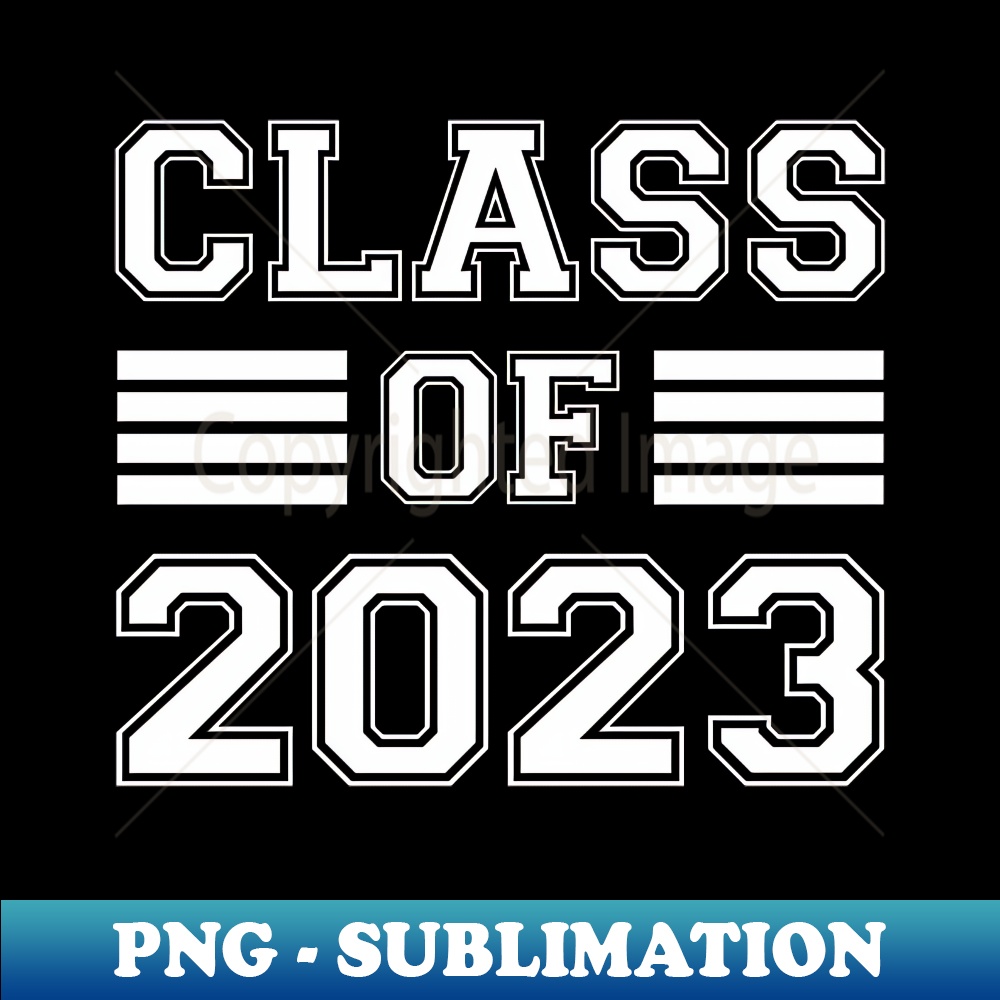 Class of 2023 Graduation White text on - Artistic Sublimatio | Inspire ...