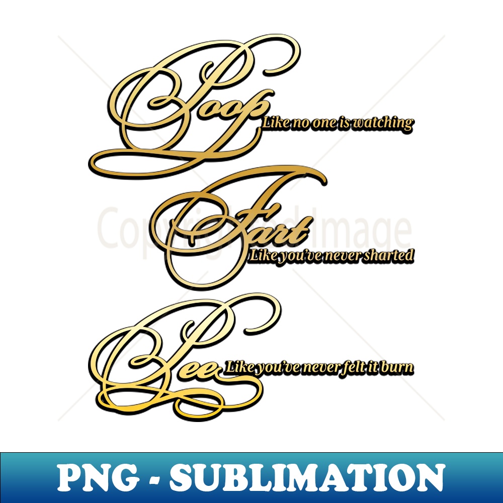 Poop Fart Pee - Instant PNG Sublimation Download - Unleash Y | Inspire ...