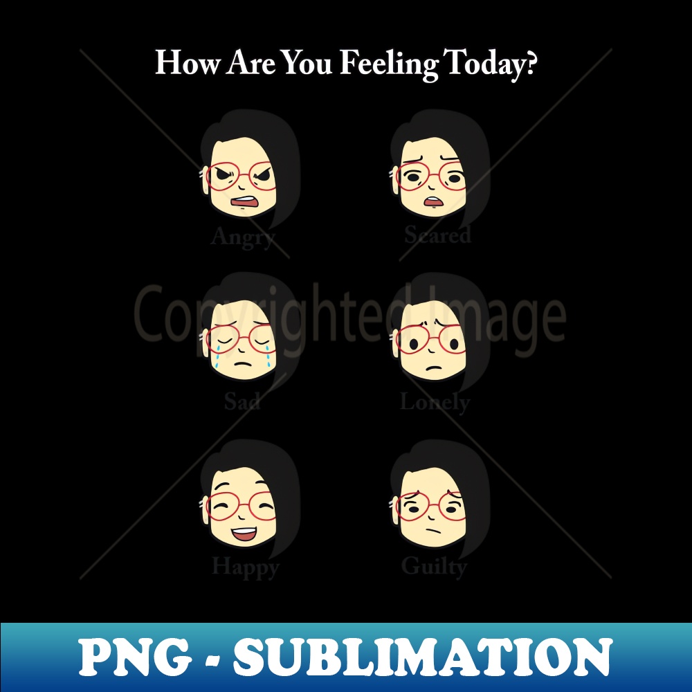 How are you feeling - Exclusive Sublimation Digital File - I - Inspire ...