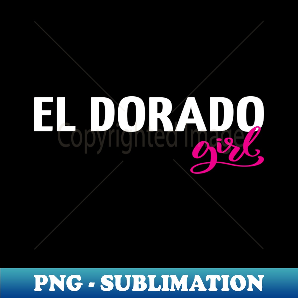 El Dorado Girl - PNG Sublimation Digital Download - Defying | Inspire ...