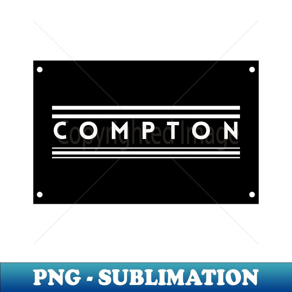 Made In Compton - Premium Sublimation Digital Download - Per - Inspire ...