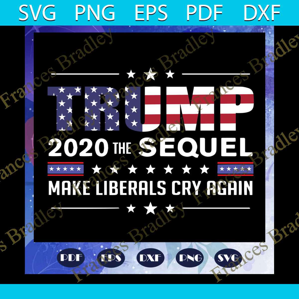 Trump 2020 Make Liberals Cry Again Svg, Trump Svg, Trump 202 | Inspire ...